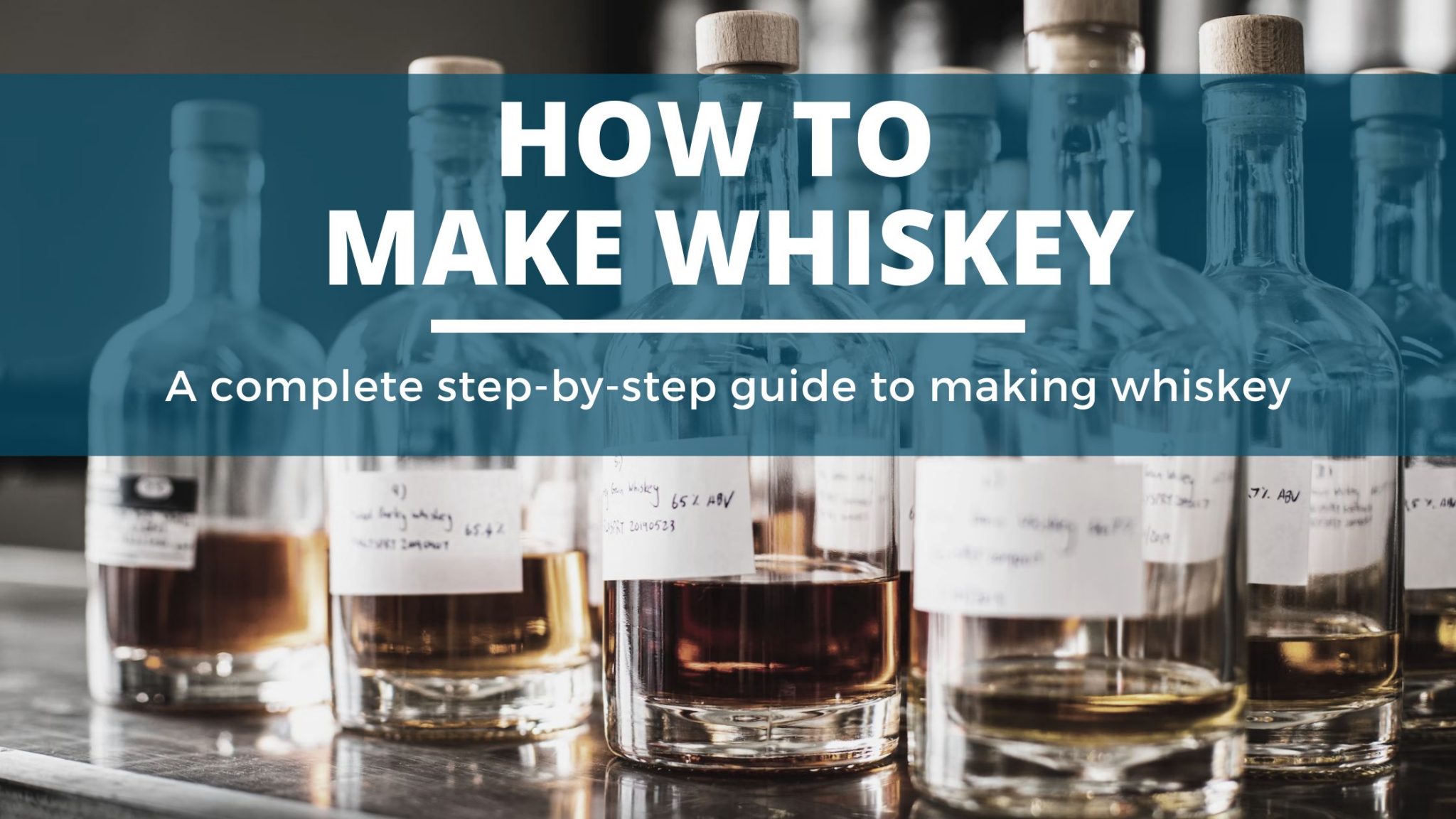 How To Make Whiskey (A Step-by-Step Guide) - Distilmate