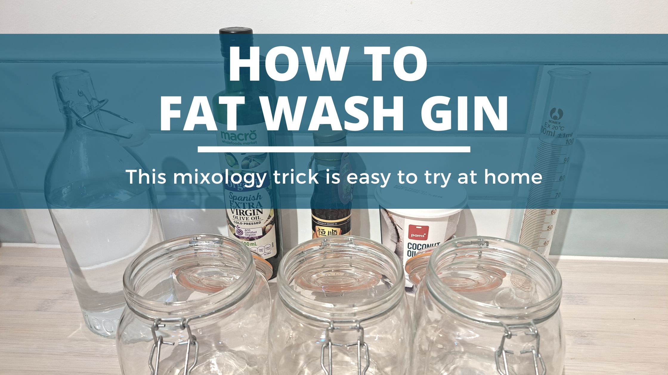 Fat Washed Gin (Try This Recipe!) - Distilmate