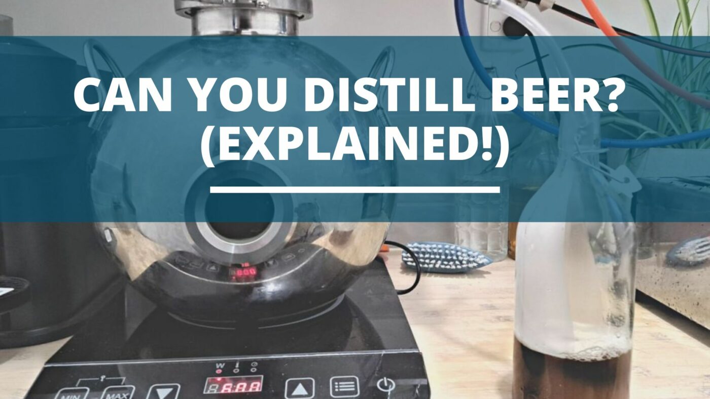 Can You Distill Beer? (Distiller Explains!) - Distilmate